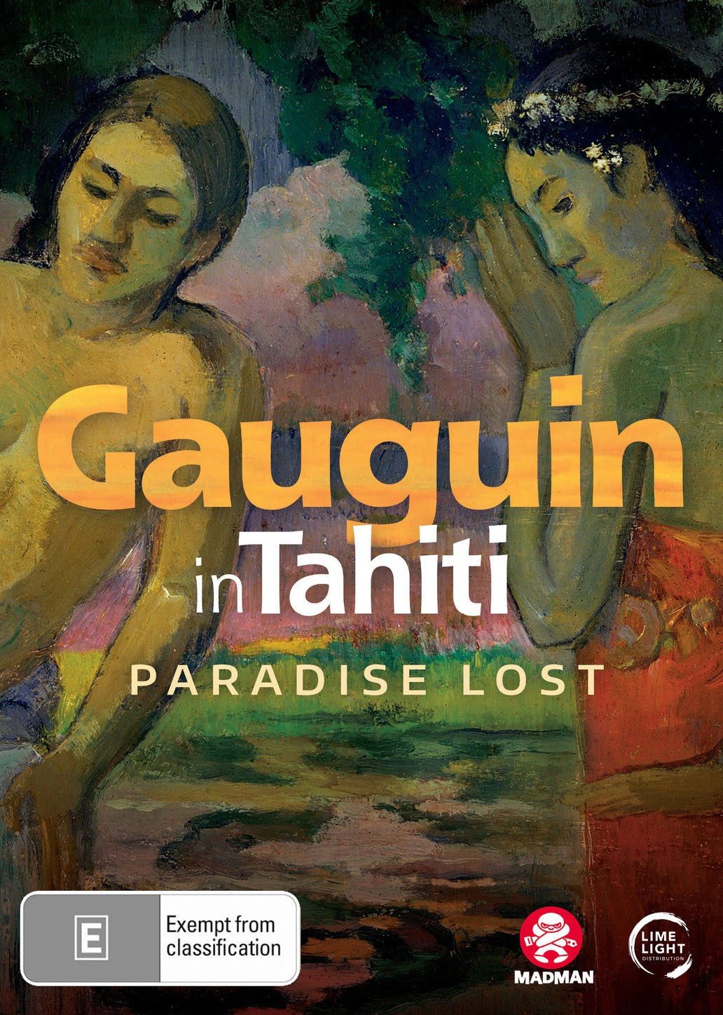GAUGUIN IN TAHITI: PARADISE LOST – Madman